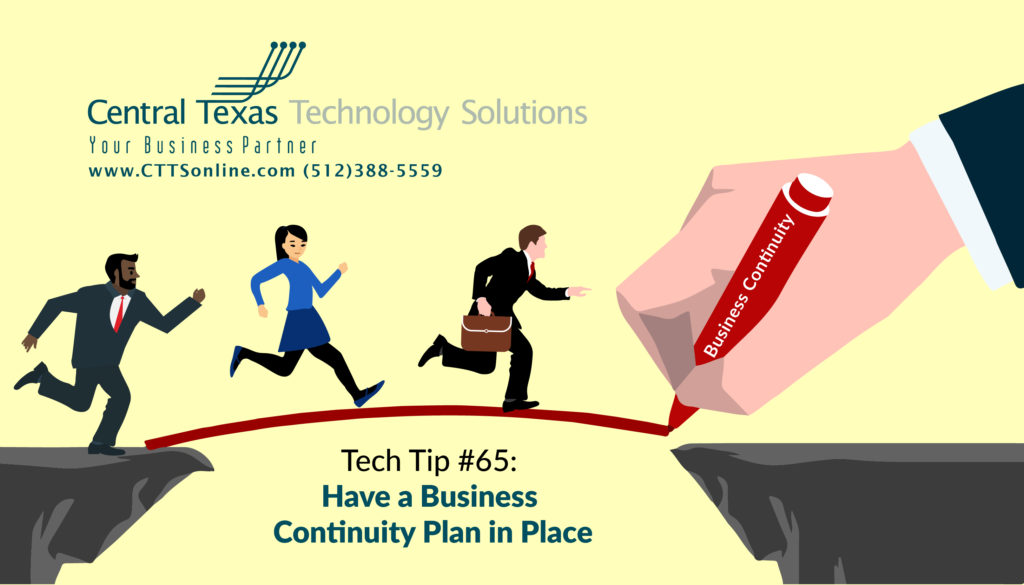 Have a Business Continuity Plan in Place - Managed IT Support | CTTS, Inc.