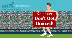 What is doxxing and how to stop it! | IT Support | CTTS, Inc.