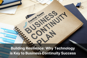 Building Resilience: Why Technology is Key to Business Continuity ...