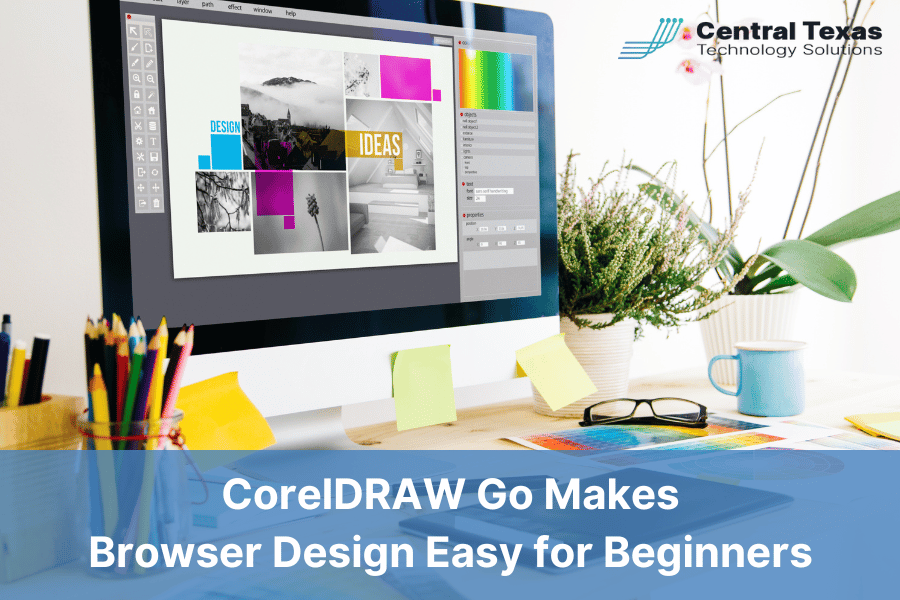 CorelDRAW Go Makes Browser Design Easy for Beginners | CTTS, Inc.